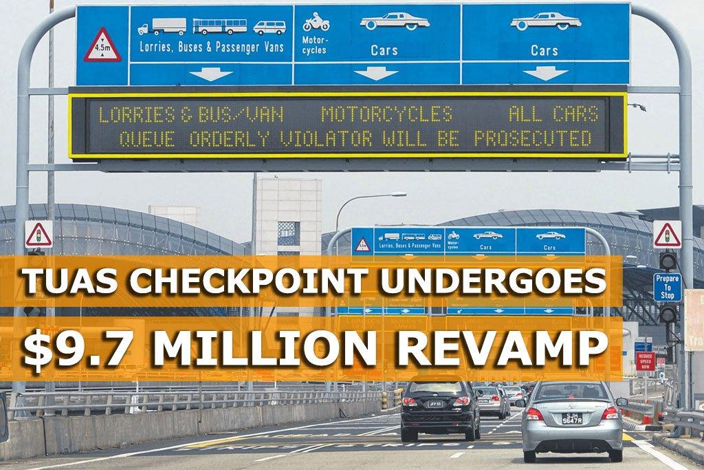 Major revamp for Tuas Checkpoint - Sgcarmart